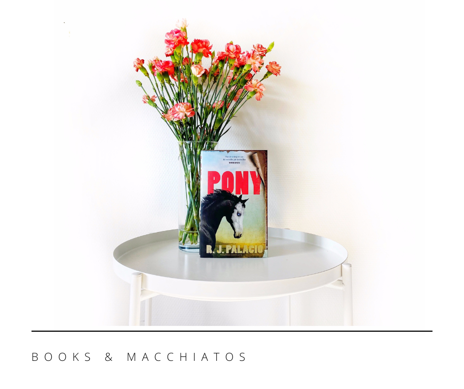 Pony, R.J. Palacio - Books & Macchiatos